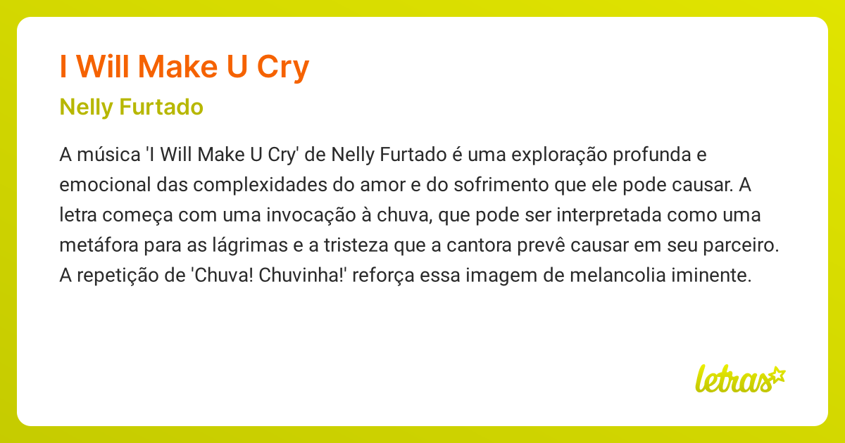 Significado da música I WILL MAKE U CRY (Nelly Furtado) - LETRAS.MUS.BR