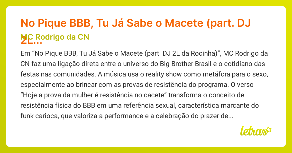 Significado da música No Pique BBB, Tu Já Sabe o Macete (part. DJ 2L da ...
