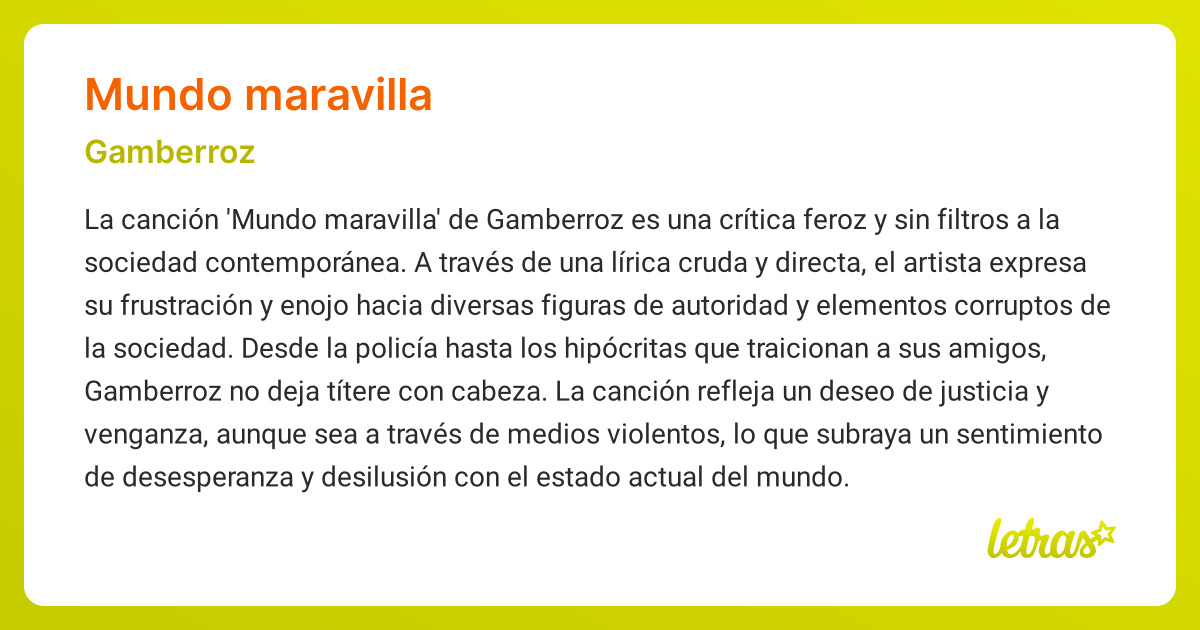 Significado de la canción MUNDO MARAVILLA (Gamberroz) - LETRAS.COM