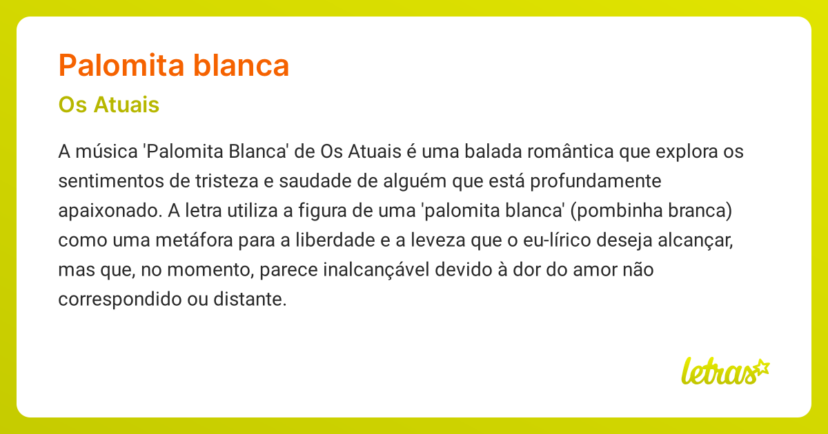 Significado da música PALOMITA BLANCA (Os Atuais) - LETRAS.MUS.BR