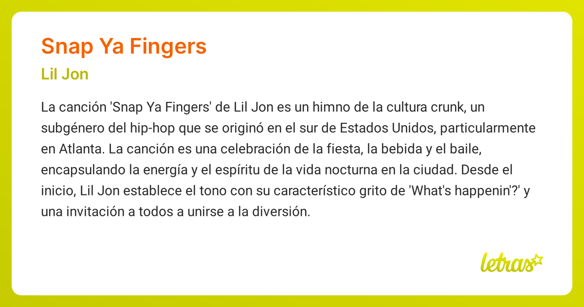 Significado de la canción SNAP YA FINGERS (Lil Jon) - LETRAS.COM