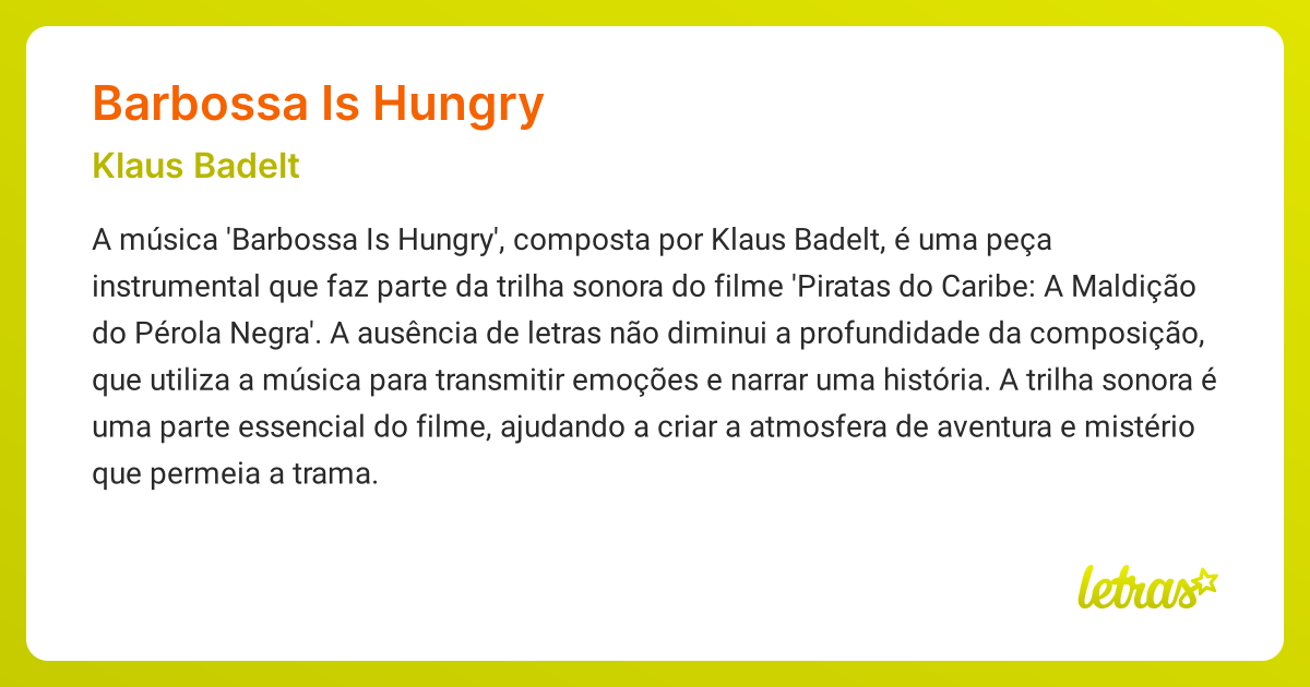 Significado da música BARBOSSA IS HUNGRY (Klaus Badelt) - LETRAS.MUS.BR