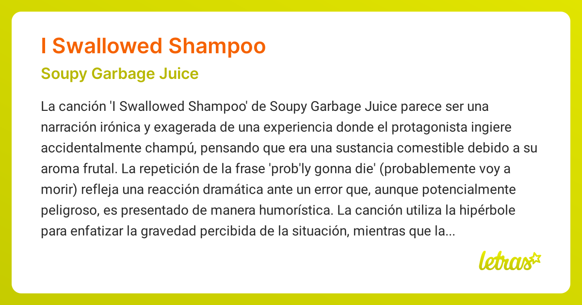 Significado de la canción I SWALLOWED SHAMPOO (Soupy Garbage Juice ...