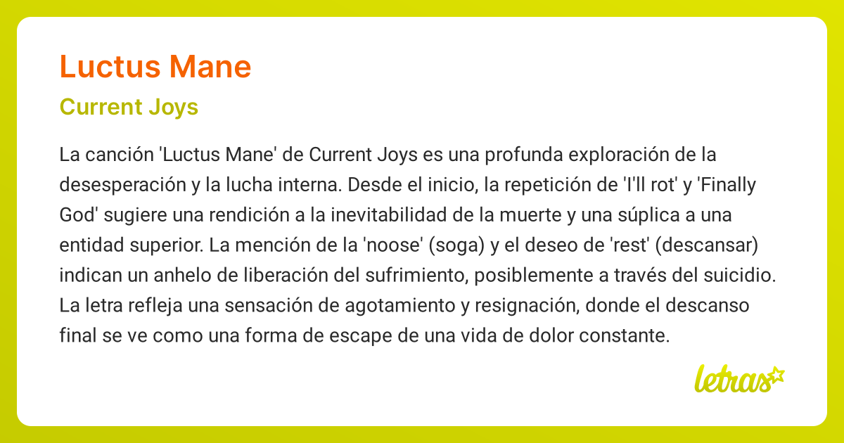 Significado de la canción LUCTUS MANE (Current Joys) - LETRAS.COM