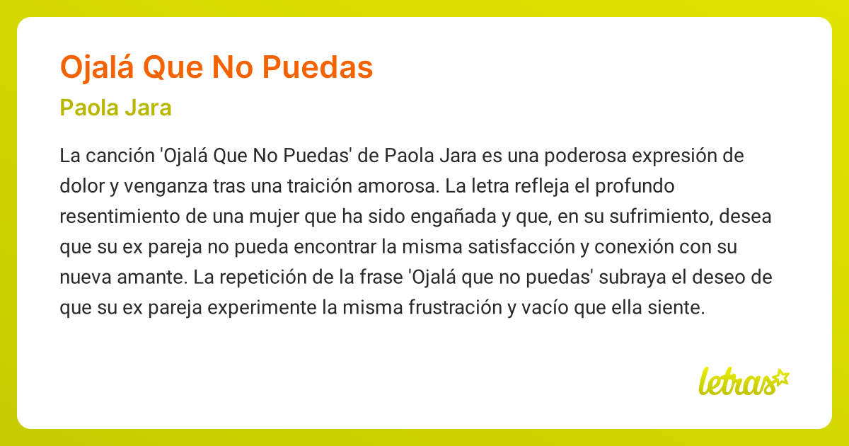 Significado de la canción OJALÁ QUE NO PUEDAS (Paola Jara) - LETRAS.COM