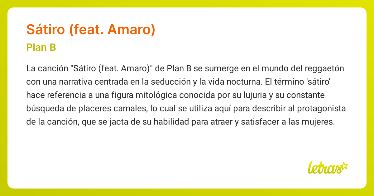 Significado de la canción SÁTIRO (FEAT. AMARO) (Plan B) - LETRAS.COM
