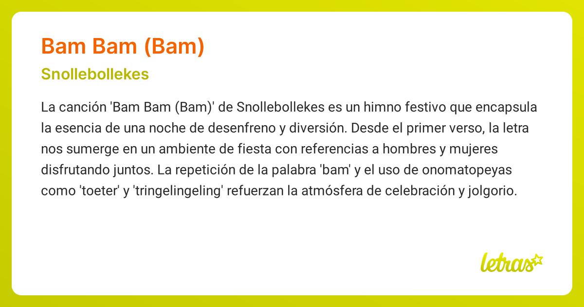 Significado de la canción BAM BAM (BAM) (Snollebollekes) - LETRAS.COM