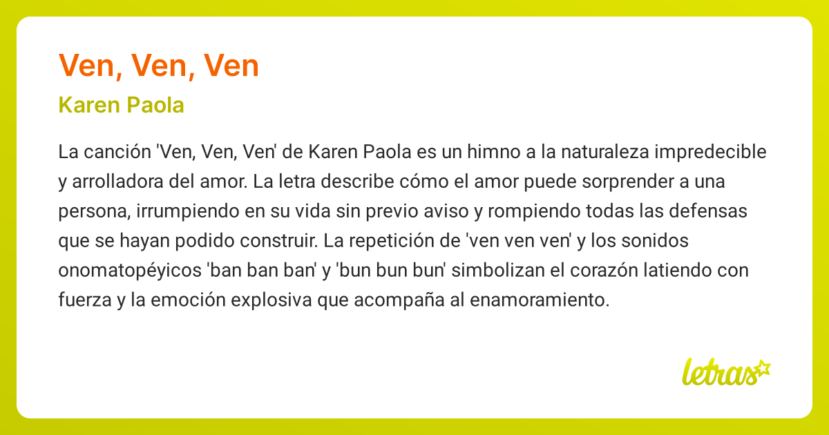 Significado de la canción VEN, VEN, VEN (Karen Paola) - LETRAS.COM
