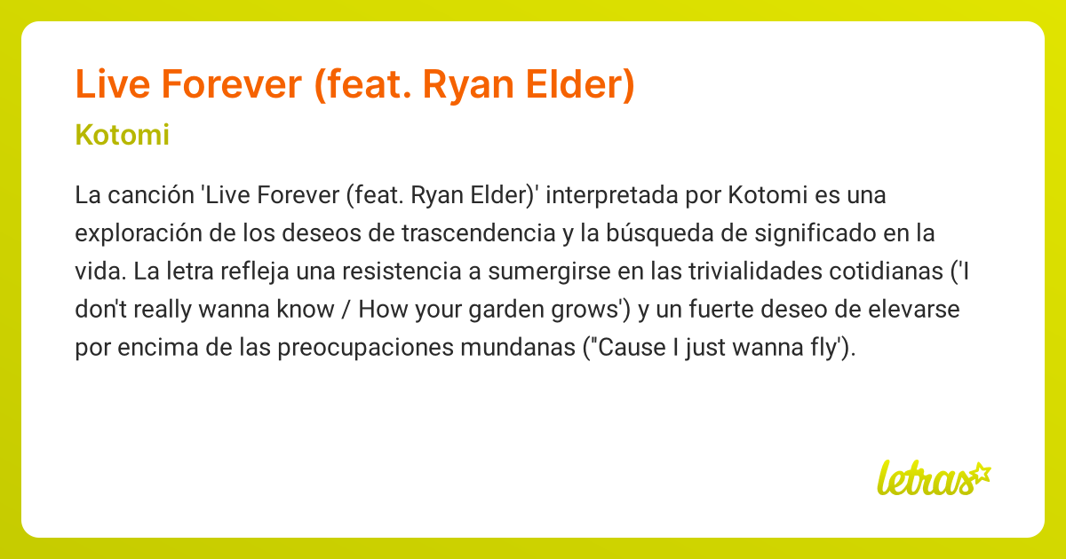 Significado de la canción Live Forever (feat. Ryan Elder) (Kotomi) - LETRAS.COM