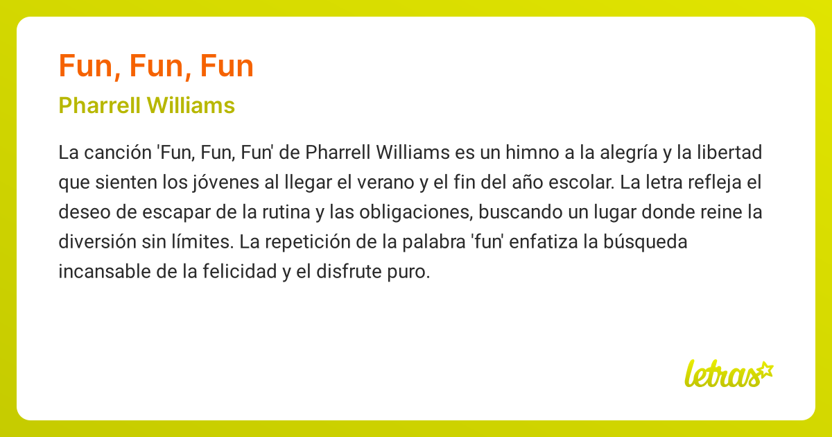 Significado de la canción FUN, FUN, FUN (Pharrell Williams) - LETRAS.COM