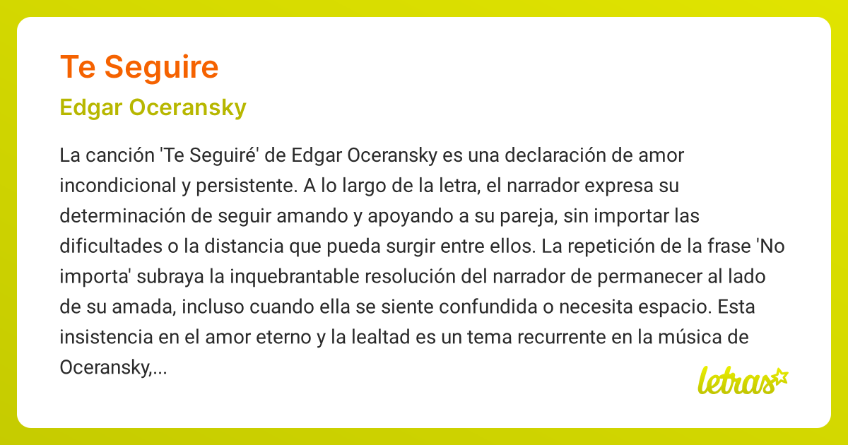 Significado de la canción TE SEGUIRE (Edgar Oceransky) - LETRAS.COM