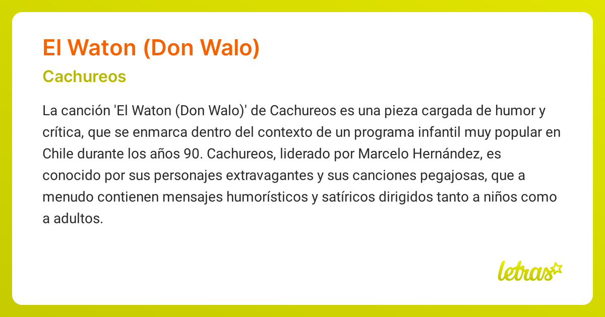 Significado de la canción EL WATON (DON WALO) (Cachureos) - LETRAS.COM