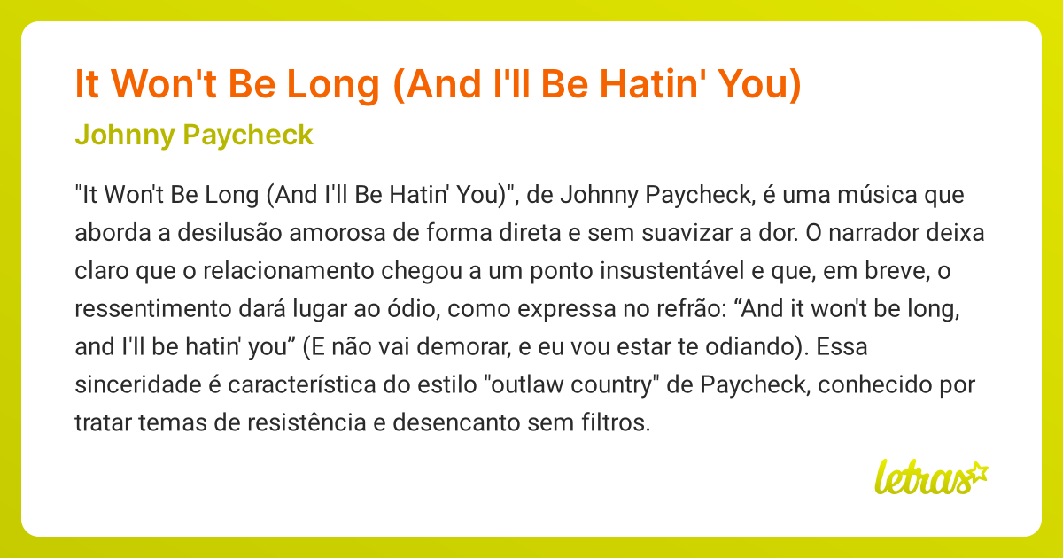 Significado da música It Won't Be Long (And I'll Be Hatin' You) (Johnny ...