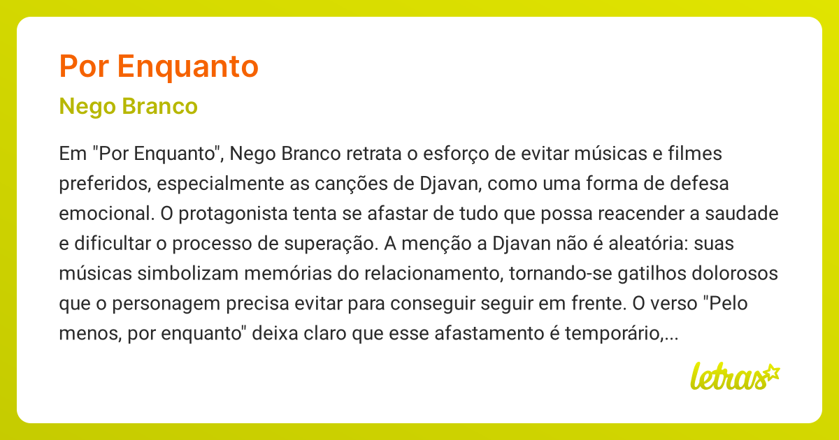 Significado da música POR ENQUANTO (Nego Branco) - LETRAS.MUS.BR