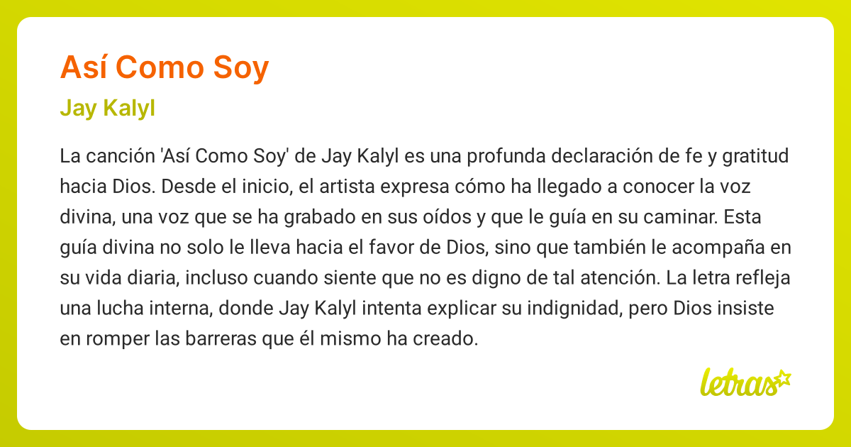 Significado de la canción ASÍ COMO SOY (Jay Kalyl) - LETRAS.COM