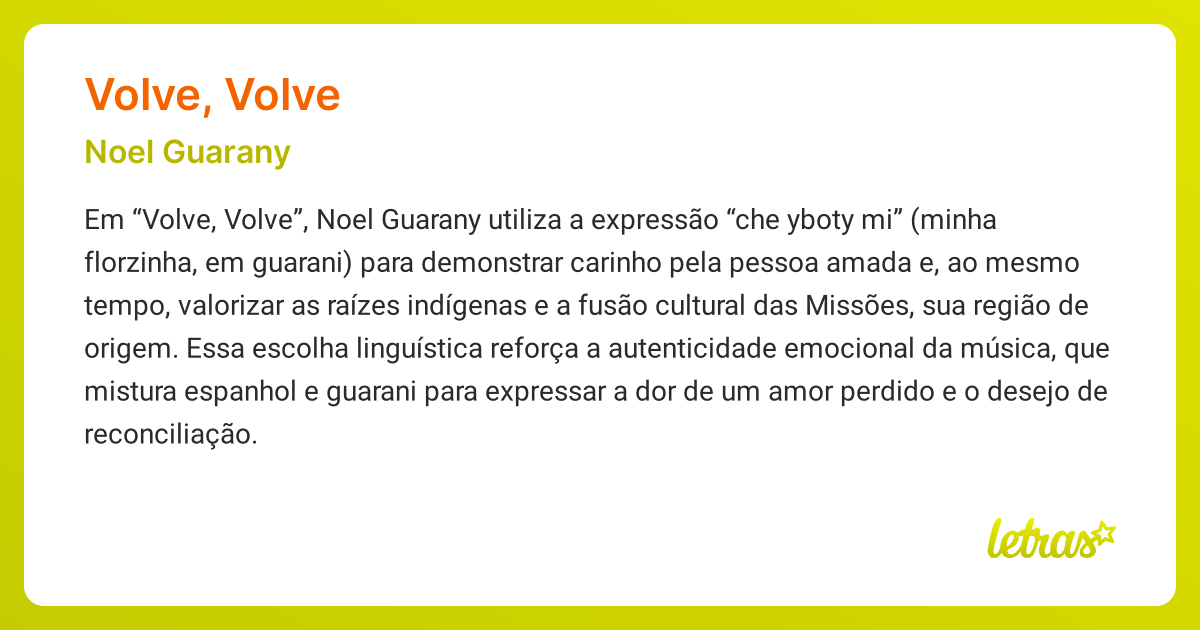 Significado da música VOLVE, VOLVE (Noel Guarany) - LETRAS.MUS.BR