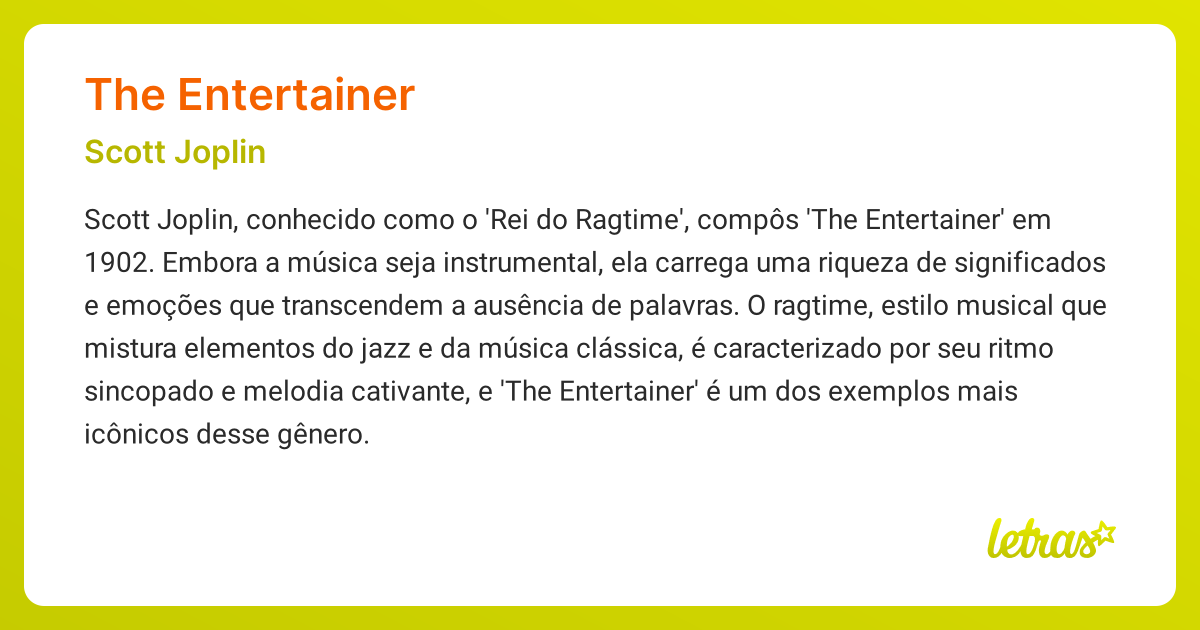 Significado da música THE ENTERTAINER (Scott Joplin) - LETRAS.MUS.BR
