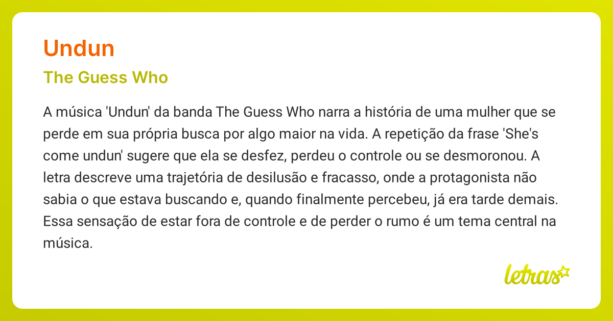 Significado da música UNDUN (The Guess Who) - LETRAS.MUS.BR