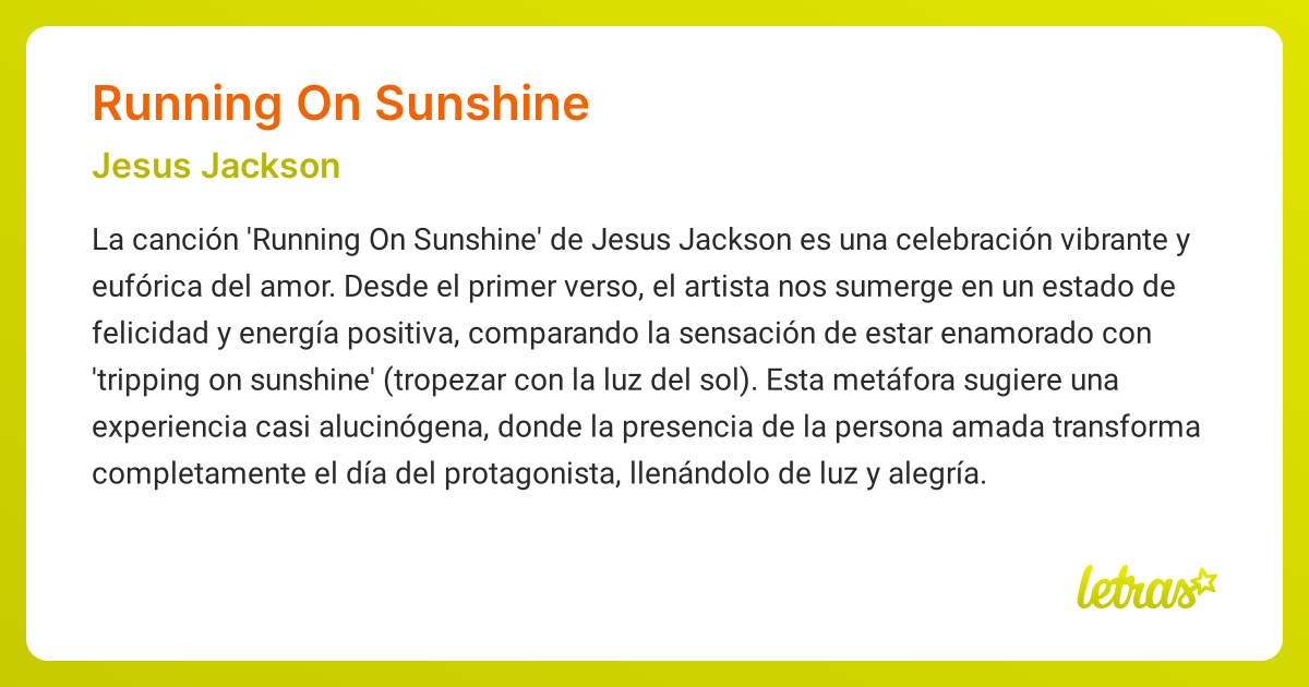 Significado de la canción RUNNING ON SUNSHINE (Jesus Jackson) - LETRAS.COM