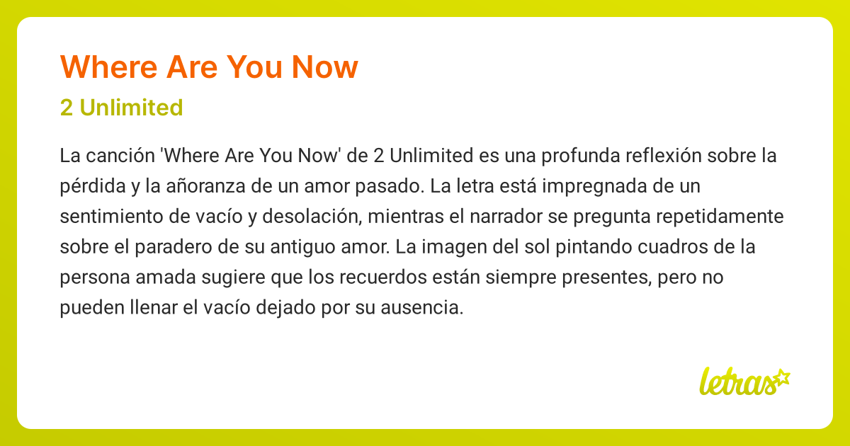 Significado de la canción WHERE ARE YOU NOW (2 Unlimited) - LETRAS.COM