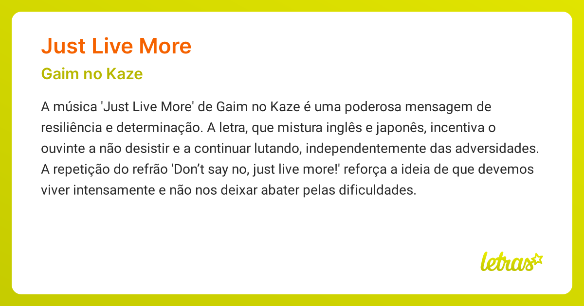 Significado da música JUST LIVE MORE (Gaim no Kaze) - LETRAS.MUS.BR
