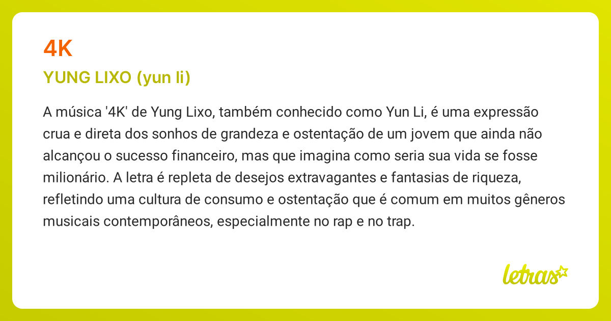 Significado da música 4K (YUNG LIXO (yun li)) - LETRAS.MUS.BR