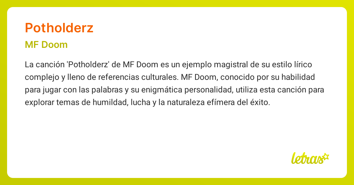 Significado de la canción POTHOLDERZ (MF Doom) - LETRAS.COM
