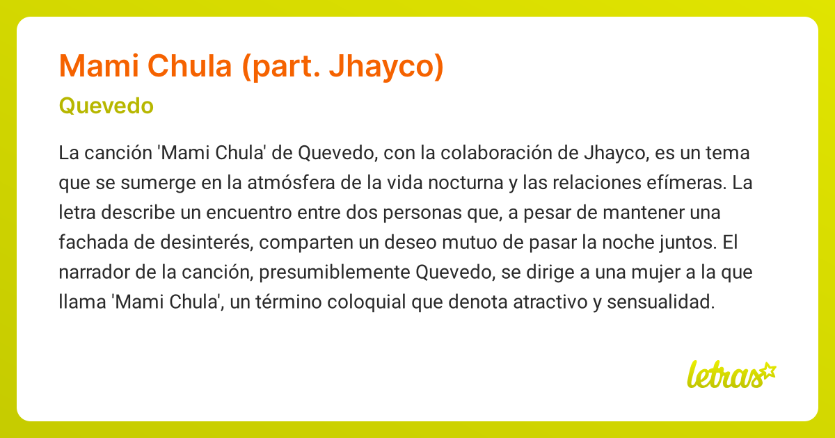 Significado de la canción MAMI CHULA (PART. JHAYCO) (Quevedo) - LETRAS.COM