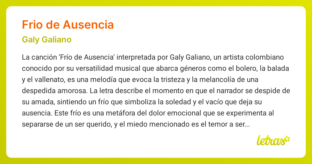 Significado de la canción FRIO DE AUSENCIA (Galy Galiano) - LETRAS.COM