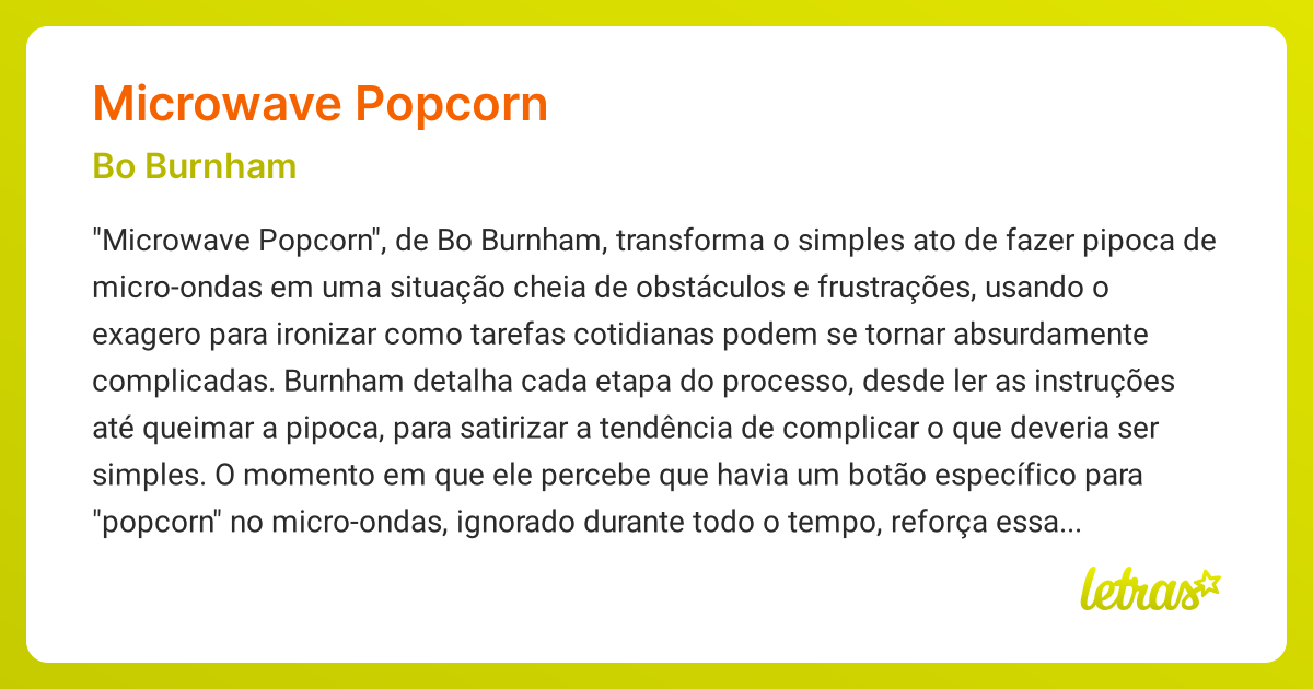 Significado da música MICROWAVE POPCORN (Bo Burnham) - LETRAS.MUS.BR