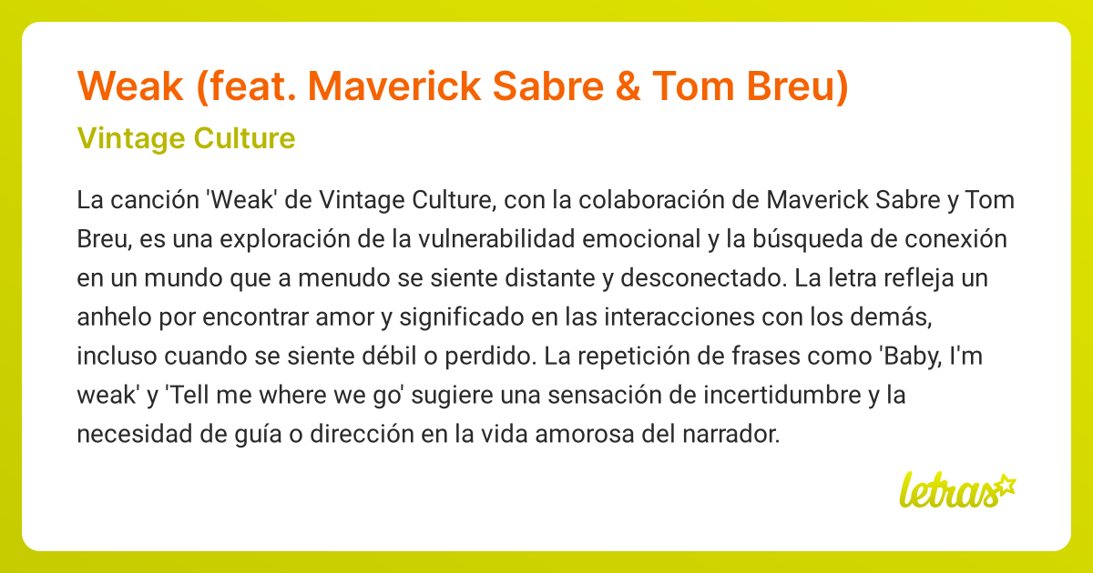 Significado de la canción Weak (feat. Maverick Sabre & Tom Breu) (Vintage Culture) - LETRAS.COM