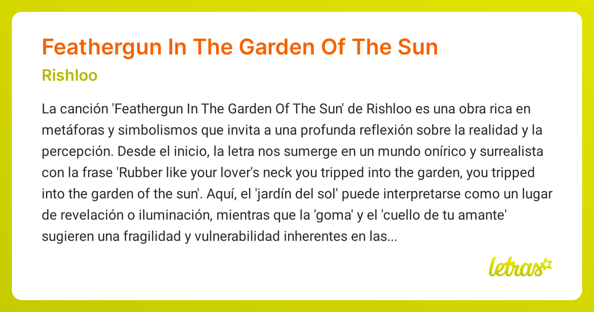 Significado de la canción Feathergun In The Garden Of The Sun (Rishloo) - LETRAS.COM
