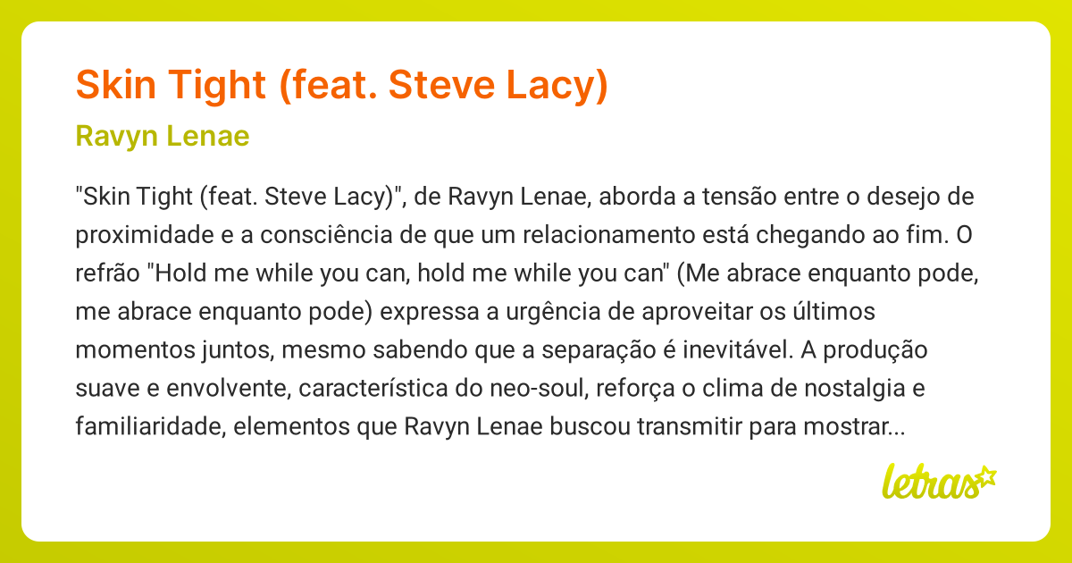 Significado da música SKIN TIGHT (FEAT. STEVE LACY) (Ravyn Lenae ...