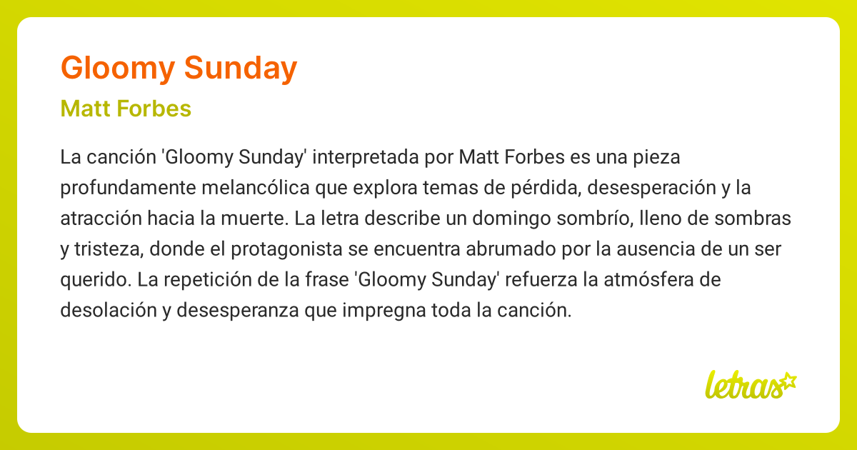 Significado de la canción GLOOMY SUNDAY (Matt Forbes) - LETRAS.COM