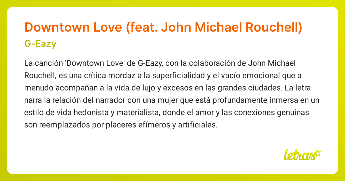 Significado de la canción Downtown Love (feat. John Michael Rouchell) (G-Eazy) - LETRAS.COM