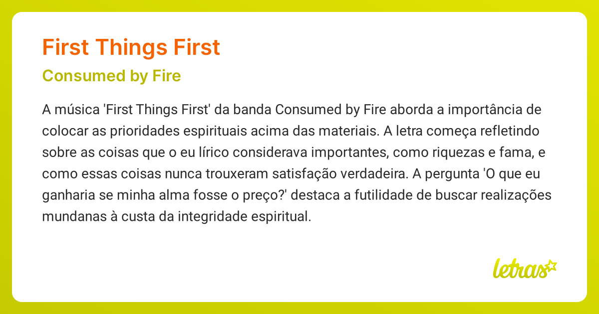 Significado da música FIRST THINGS FIRST (Consumed by Fire) - LETRAS.MUS.BR