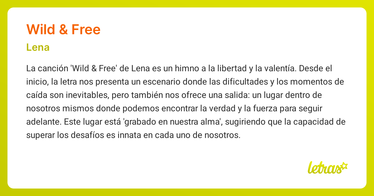 Significado de la canción WILD & FREE (Lena) - LETRAS.COM