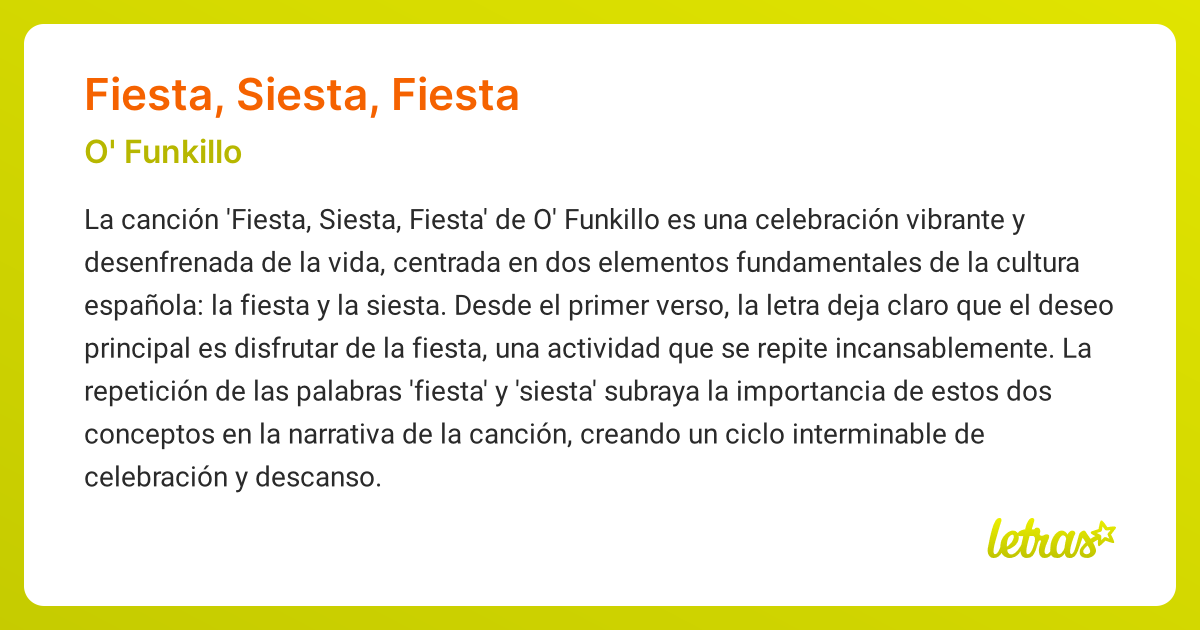 Significado de la canción FIESTA, SIESTA, FIESTA (O' Funkillo) - LETRAS.COM