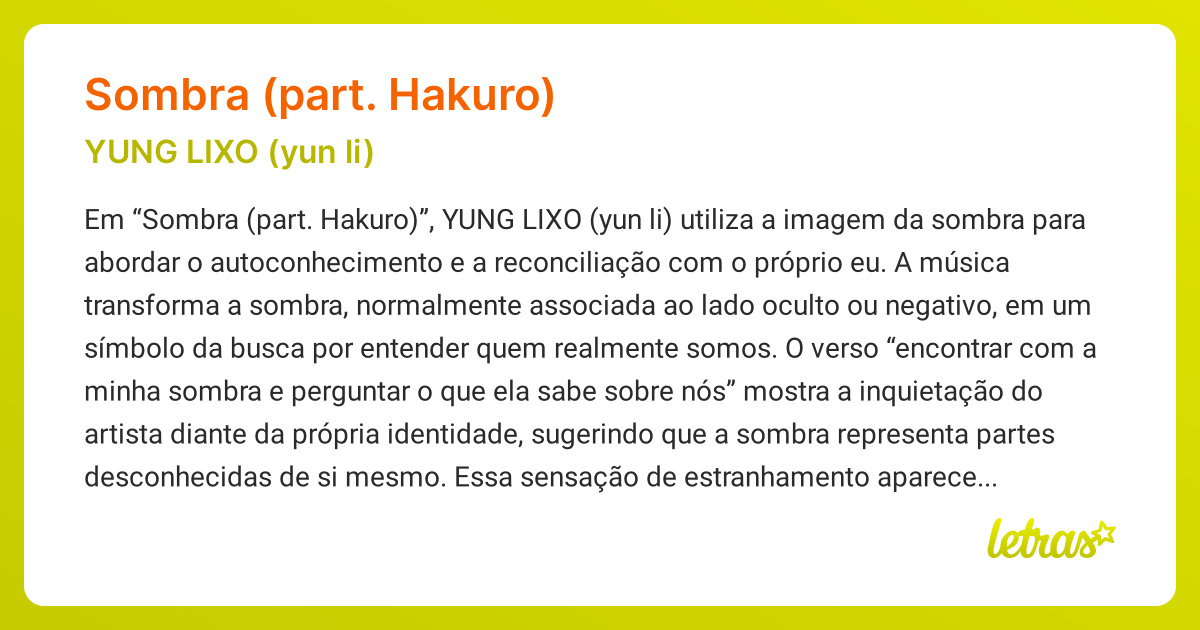 Significado da música SOMBRA (PART. HAKURO) (YUNG LIXO (yun li)) - LETRAS.MUS.BR