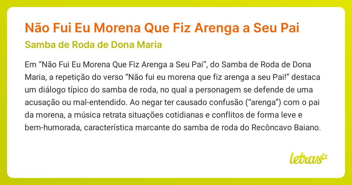 Significado da música Não Fui Eu Morena Que Fiz Arenga a Seu Pai (Samba de Roda de Dona Maria ...