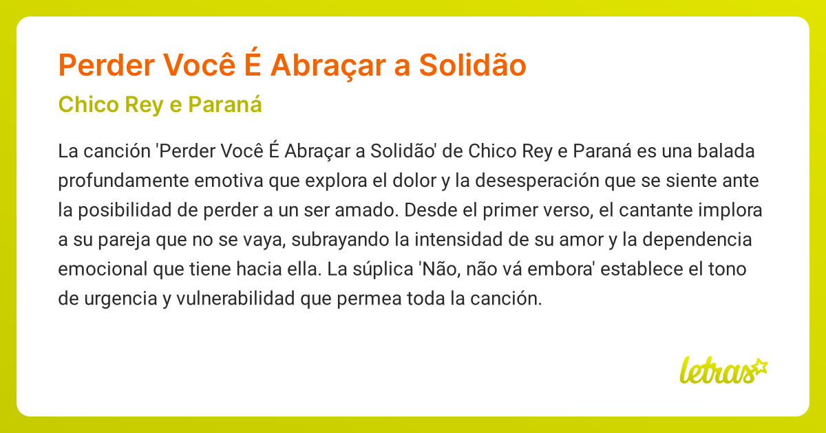 Significado de la canción Perder Você É Abraçar a Solidão (Chico Rey e ...
