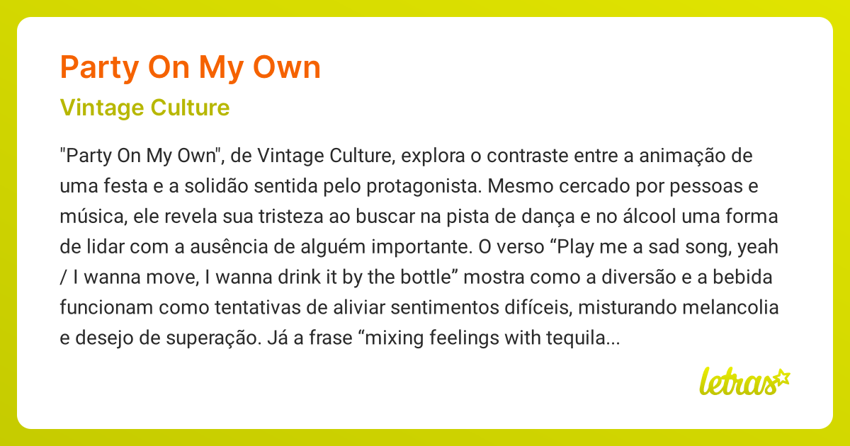 Significado da música PARTY ON MY OWN (Vintage Culture) - LETRAS.MUS.BR