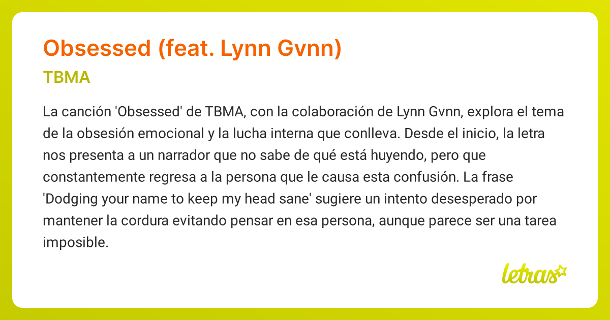 Significado de la canción OBSESSED (FEAT. LYNN GVNN) (TBMA) - LETRAS.COM