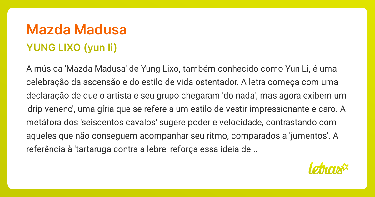 Significado da música MAZDA MADUSA (YUNG LIXO (yun li)) - LETRAS.MUS.BR