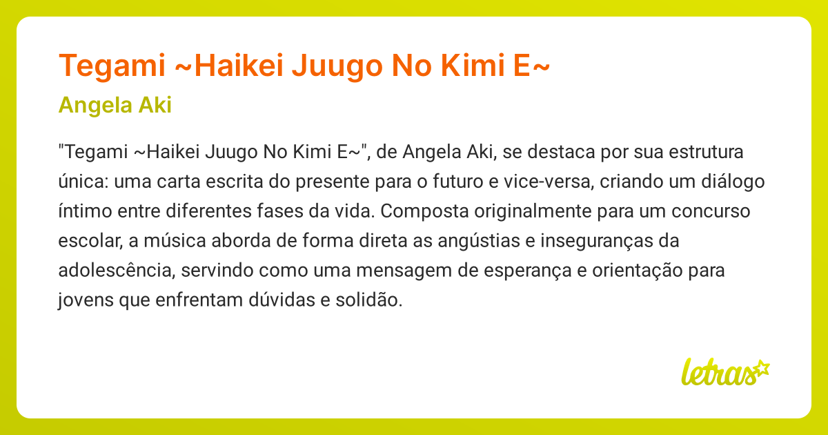 Significado da música Tegami ~Haikei Juugo No Kimi E~ (Angela Aki) - LETRAS.MUS.BR