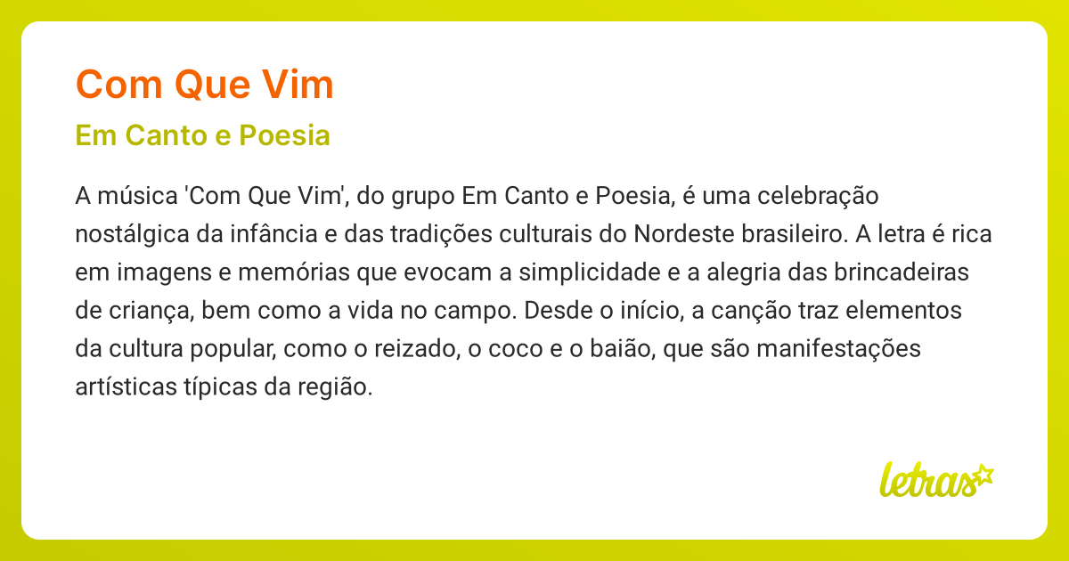 Significado da música COM QUE VIM (Em Canto e Poesia) - LETRAS.MUS.BR
