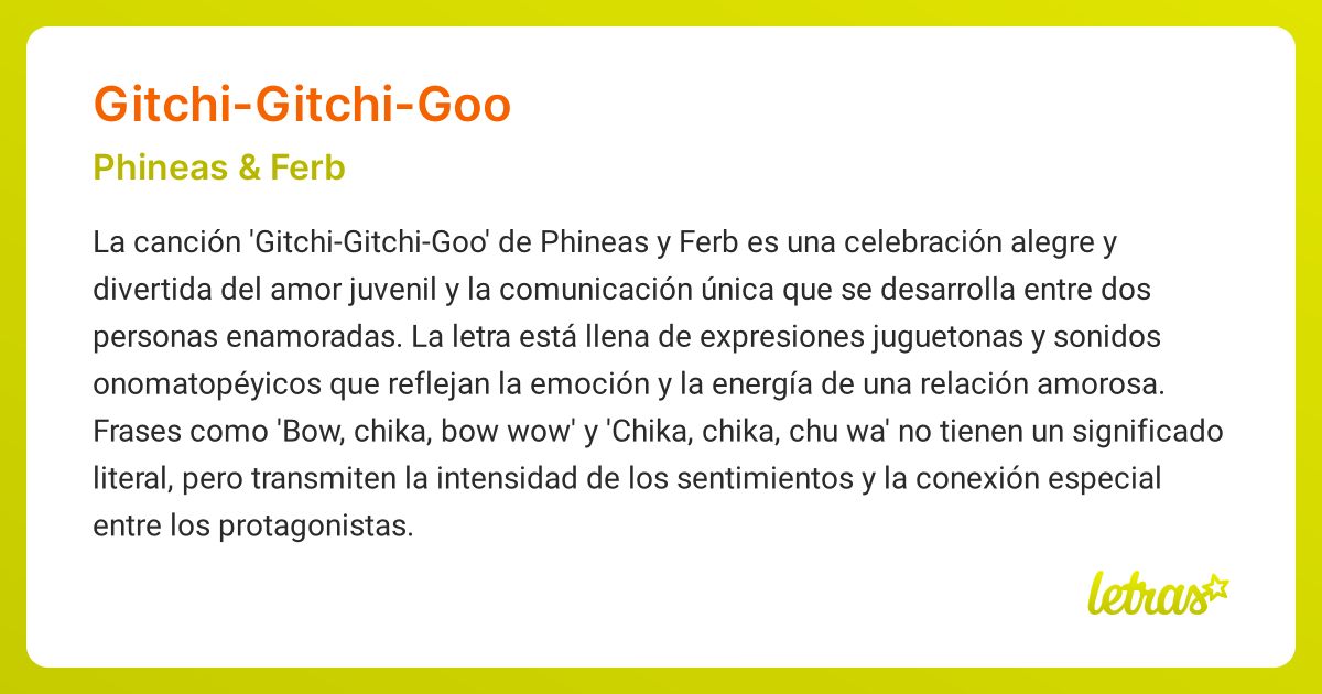 Significado de la canción GITCHI-GITCHI-GOO (Phineas & Ferb) - LETRAS.COM