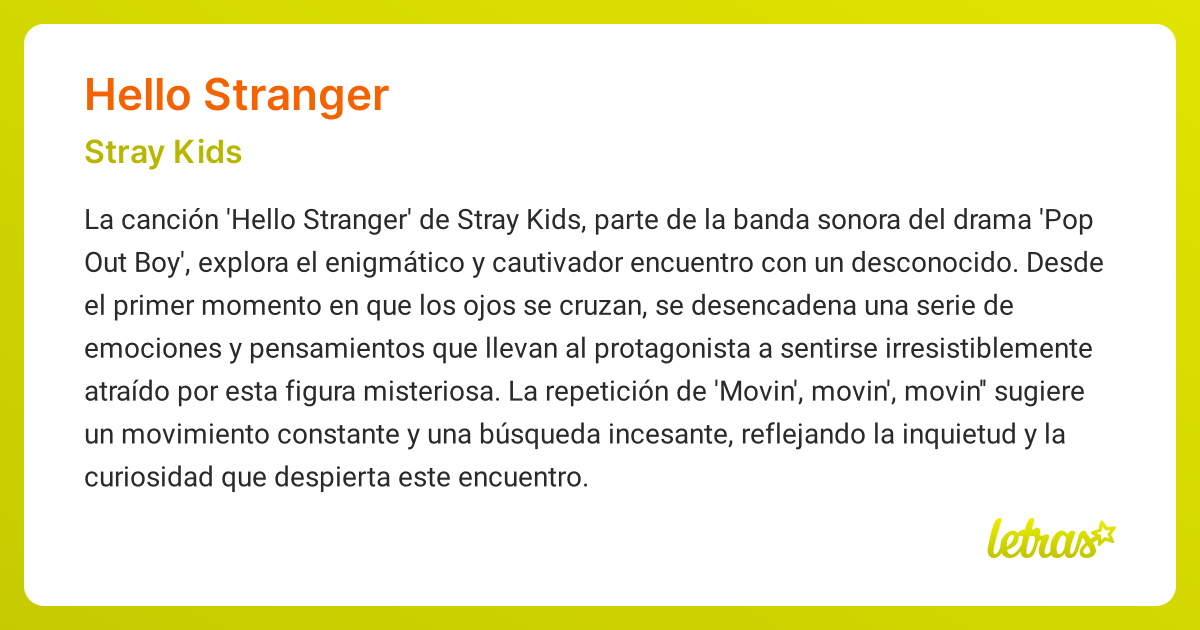 Significado de la canción HELLO STRANGER (Stray Kids) - LETRAS.COM