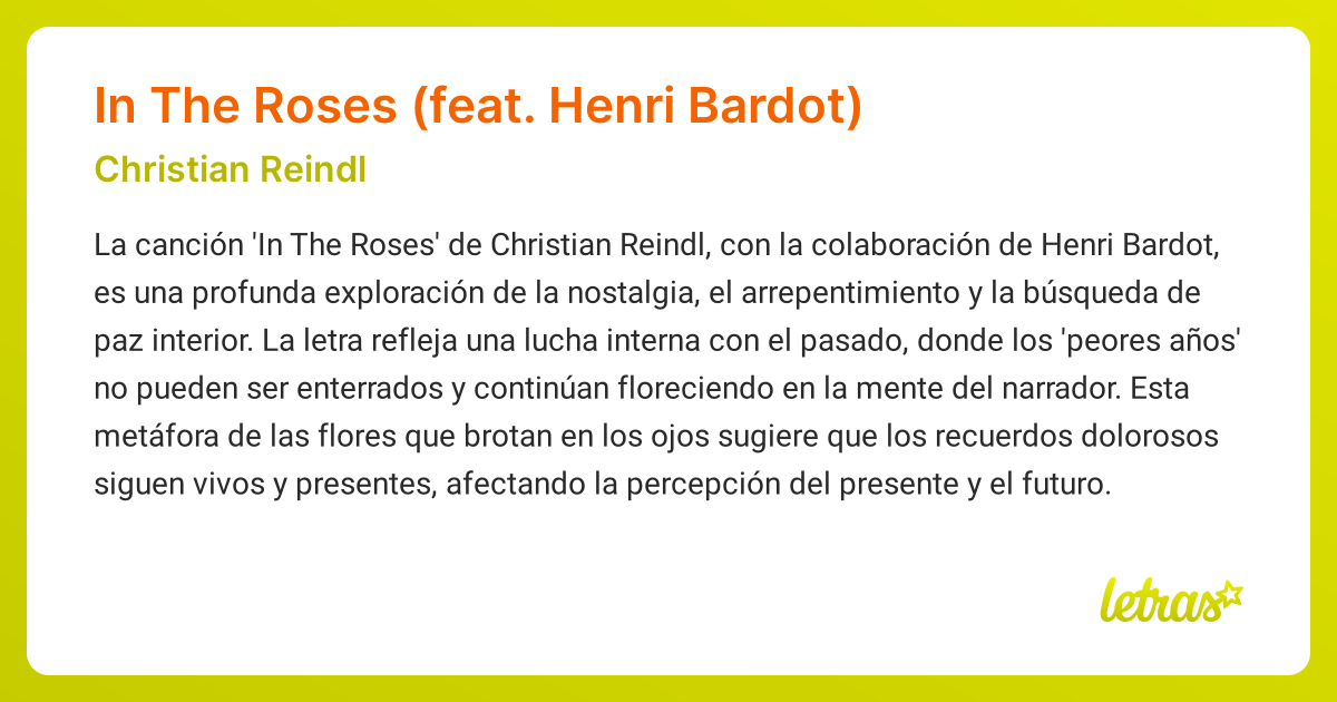 Significado de la canción In The Roses (feat. Henri Bardot) (Christian Reindl) - LETRAS.COM