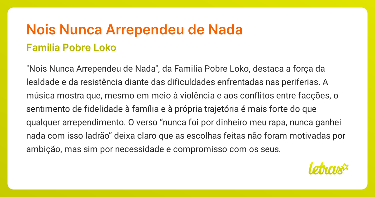 Significado da música NOIS NUNCA ARREPENDEU DE NADA (Familia Pobre Loko ...